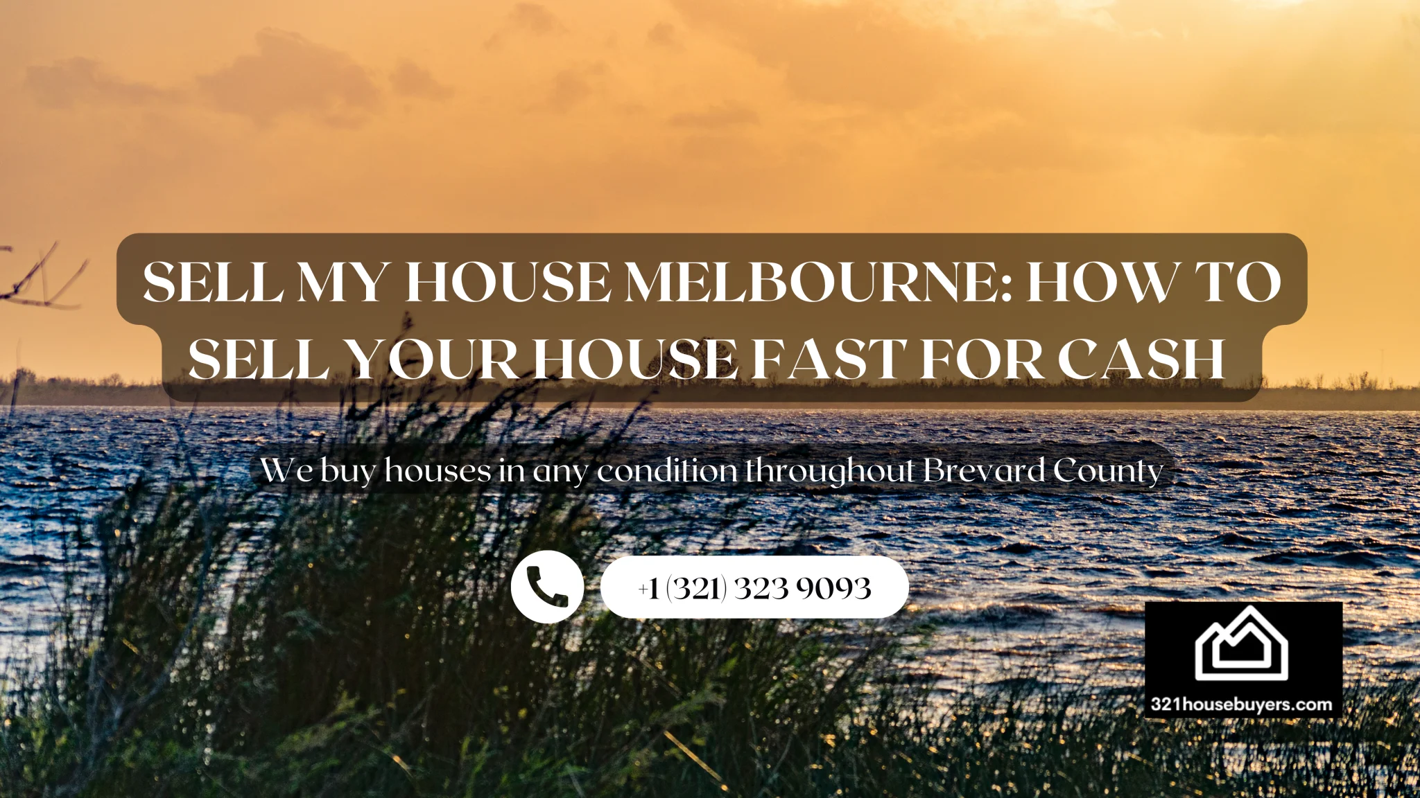 Sell My House Melbourne: How To Sell Your House Fast for Cash – 321 House Buyers